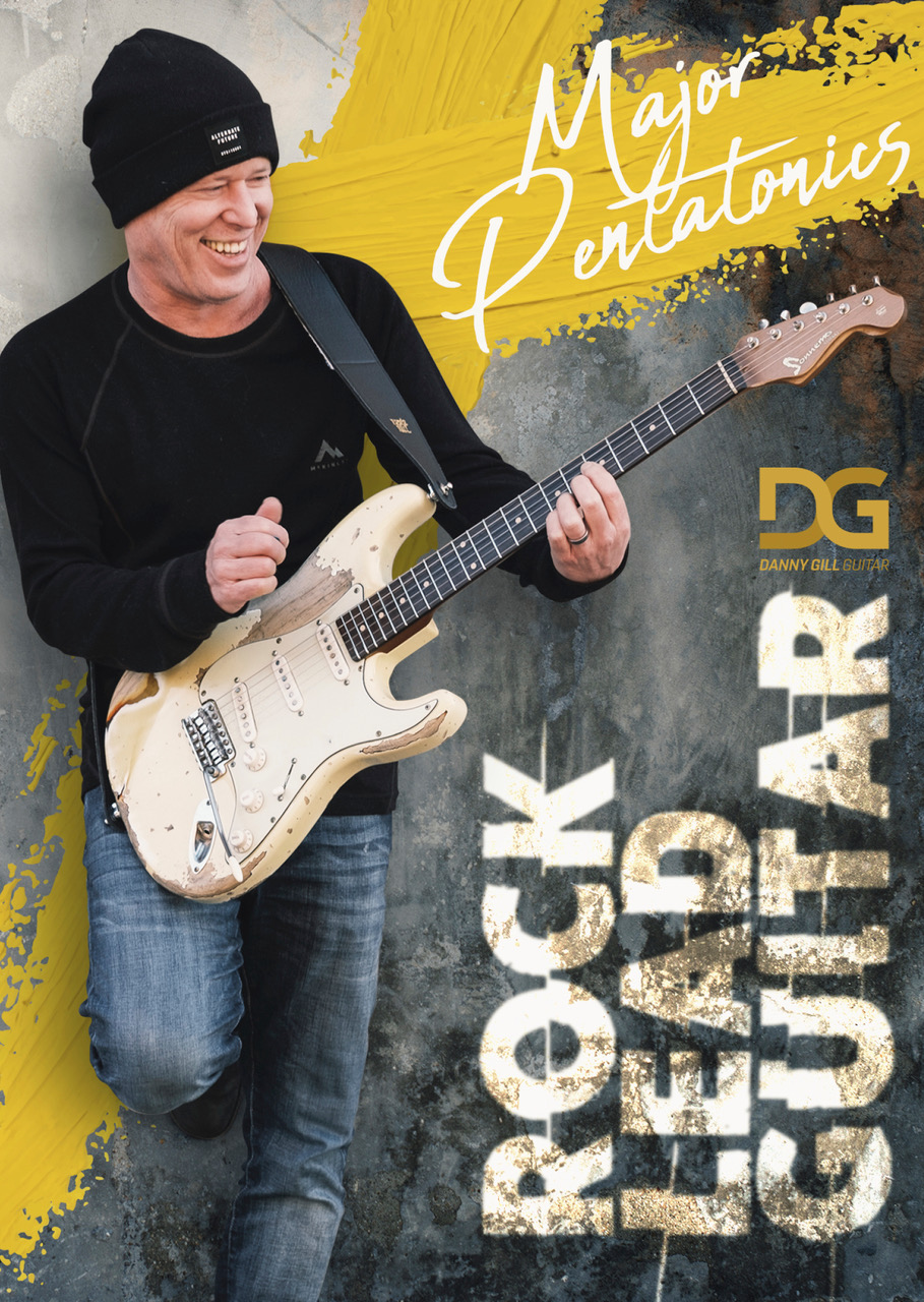 Rock Lead Guitar - Major Pentatonics - Danny Gill Guitar